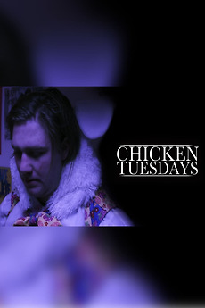 ‎Chicken Tuesdays (2017) directed by Brandon Daley • Reviews, film ...