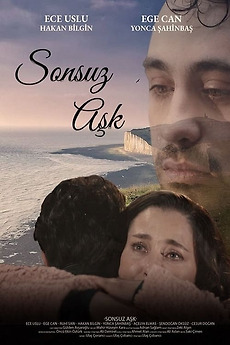 ‎Sonsuz Aşk (2022) directed by Ulaş Çobancı • Film + cast • Letterboxd