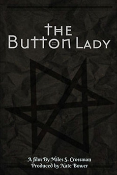 ‎The Button Lady (2023) directed by Miles S. Crossman • Film + cast ...