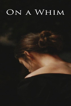 ‎On a Whim (2020) • Film + cast • Letterboxd