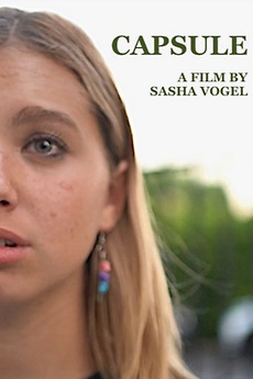 ‎Capsule (2020) directed by Sasha Vogel • Reviews, film + cast • Letterboxd