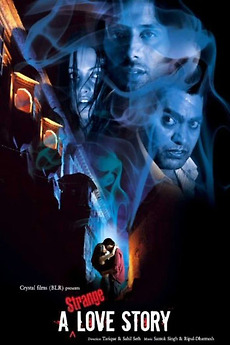 ‎A Strange Love Story (2011) directed by Tarique Khan, Sahil Seth ...