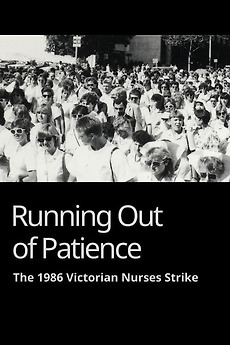 ‎Running Out of Patience: The 1986 Victorian Nurses Strike (1987 ...