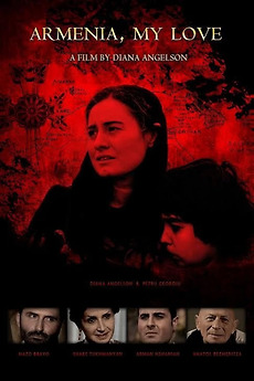 ‎Armenia, My Love... (2016) directed by Diana Busuioc • Film + cast ...