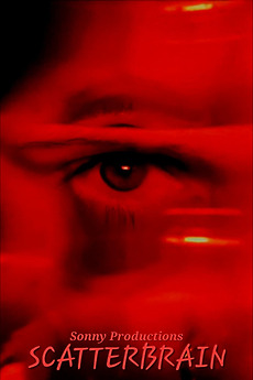 ‎Scatterbrain (2025) • Film + cast • Letterboxd