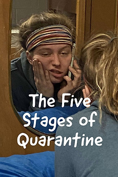 ‎The Five Stages of Quarantine (2021) directed by Alexander Prater ...