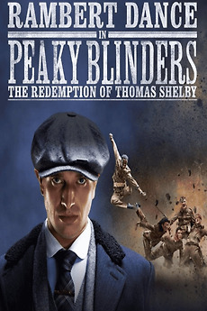 ‎Peaky Blinders: Rambert’s The Redemption of Thomas Shelby (2024 ...