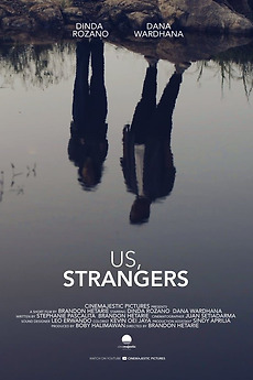‎Us, Strangers (2023) directed by Brandon Omar Hetarie • Reviews, film ...