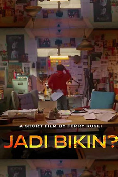 ‎Jadi bikin? (2021) directed by Ferry Rusli • Film + cast • Letterboxd