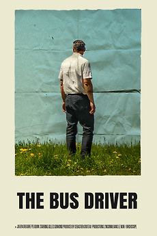 ‎The Bus Driver (2020) directed by Julien Grégoire Péloquin • Film ...
