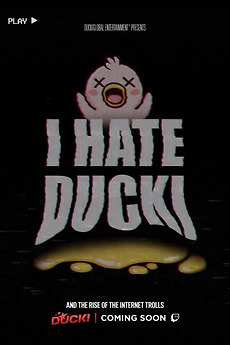 ‎I HATE DUCKI directed by DUCKI • Film + cast • Letterboxd