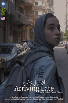 ‎Arriving Late (2021) directed by Doha Hamdy • Film + cast • Letterboxd