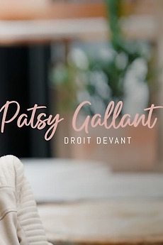 ‎Patsy Gallant: droit devant (2024) directed by Maxime Rivet • Film + cast • Letterboxd