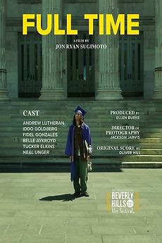 ‎Full Time (2023) directed by Jon Ryan Sugimoto • Reviews, film + cast ...