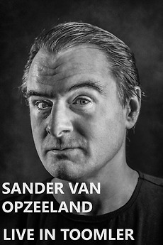 ‎Sander van Opzeeland: Live in Toomler (2007) directed by Wilfried de ...