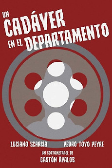 ‎Un Cadaver en el Departamento (2024) directed by Gastón Ávalos ...
