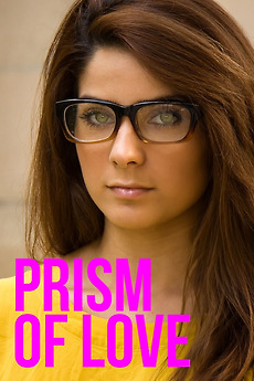 ‎Prism of Love (2013) directed by Chris Hartwell • Film + cast • Letterboxd