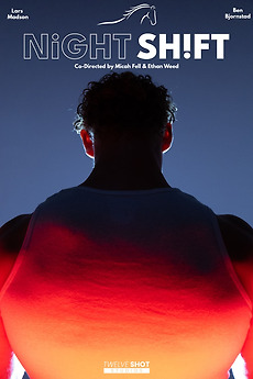 ‎Night Shift (2024) directed by Ethan Weed, Micah Fell • Reviews, film ...