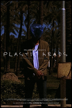 ‎Plastic Heads (2021) directed by Mouhamed Hesham • Reviews, film ...