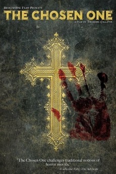 ‎The Chosen One (2009) directed by Theodore Collatos • Film + cast • Letterboxd