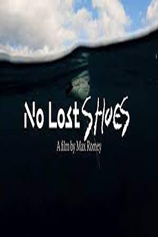 ‎No Lost Shoes (2023) directed by Matt Romey • Film + cast • Letterboxd