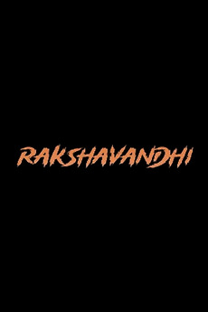 ‎Rakshavandhi (2024) directed by Mithran J • Film + cast • Letterboxd