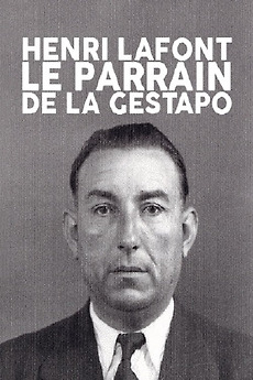 ‎Henri Lafont : Le parrain de la gestapo (2023) directed by Jean-Pierre ...