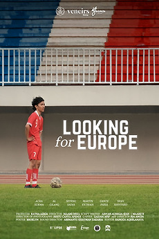‎Looking for Europe (2023) directed by Maarij Reka • Reviews, film ...