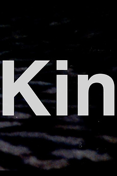 ‎Kin (2023) directed by Esther Springett, Tim Corrigan • Reviews, film ...