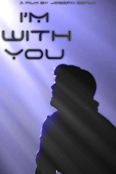 ‎I'm With You (2023) directed by Joseph Genua • Film + cast • Letterboxd