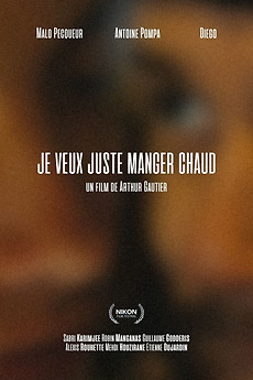 ‎Je veux juste manger chaud (2024) directed by Arthur Gautier • Reviews, film + cast • Letterboxd
