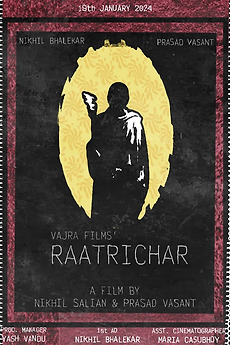 ‎RAATRICHAR (2024) directed by Prasad Vasant, Nikhil Salian • Reviews ...