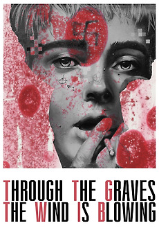 ‎Through the Graves the Wind is Blowing (2024) directed by Travis ...