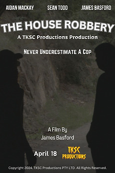 ‎The House Robbery (2024) directed by James Basford • Film + cast ...