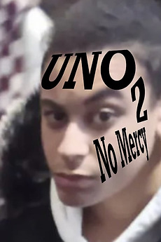 ‎UNO - No Mercy 2: Drug Hits and Fit Chicks (2024) directed by Mason ...