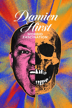 ‎Damien Hirst: Morbid Fascination • Film + cast • Letterboxd