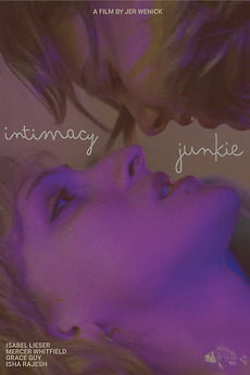 ‎Intimacy Junkie directed by Jer Wenick, Isabel Lieser • Film + cast • Letterboxd