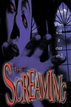 ‎The Screaming (2000) directed by Jeff Leroy • Reviews, film + cast ...