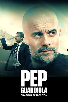 ‎Pep Guardiola: Chasing Perfection (2024) • Reviews, film + cast ...