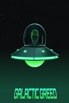 ‎Galactic Greed (2023) directed by Hokin Chan • Reviews, film + cast ...