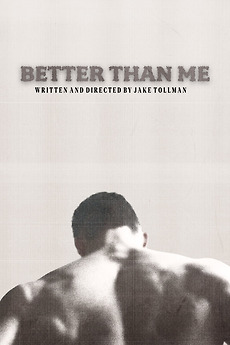 ‎Better Than Me (2024) directed by Jake Tollman • Film + cast • Letterboxd