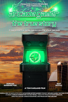 ‎Arcade Gamer: The True Story (2023) directed by Tom Garland • Reviews ...