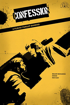 ‎Confession directed by Purujit Banwasi • Film + cast • Letterboxd