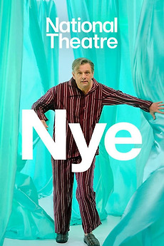 ‎National Theatre Live: Nye (2024) directed by Rufus Norris • Reviews ...