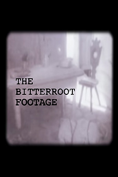 ‎The Bitteroot Footage (2012) directed by Edouard Jourdan • Reviews ...