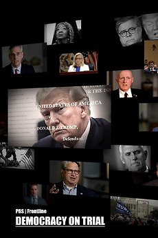 ‎Democracy on Trial (2024) directed by Michael Kirk • Reviews, film ...