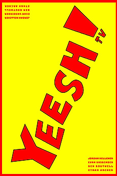 ‎Yeesh TV (2022) directed by Ethan Archer, Ben Boutwell et al • Reviews ...