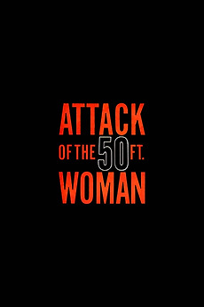 Attack of the 50 Foot Woman’ review by ScarfaceTony98 • Letterboxd