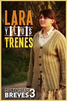 ‎Lara y los trenes (1999) directed by Santiago Loza • Reviews, film ...