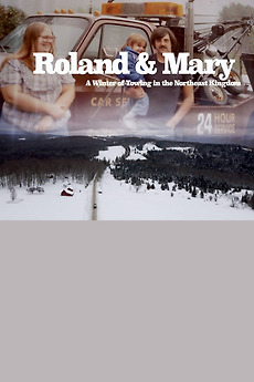 ‎Roland & Mary: A Winter of Towing in the Northeast Kingdom (2022 ...